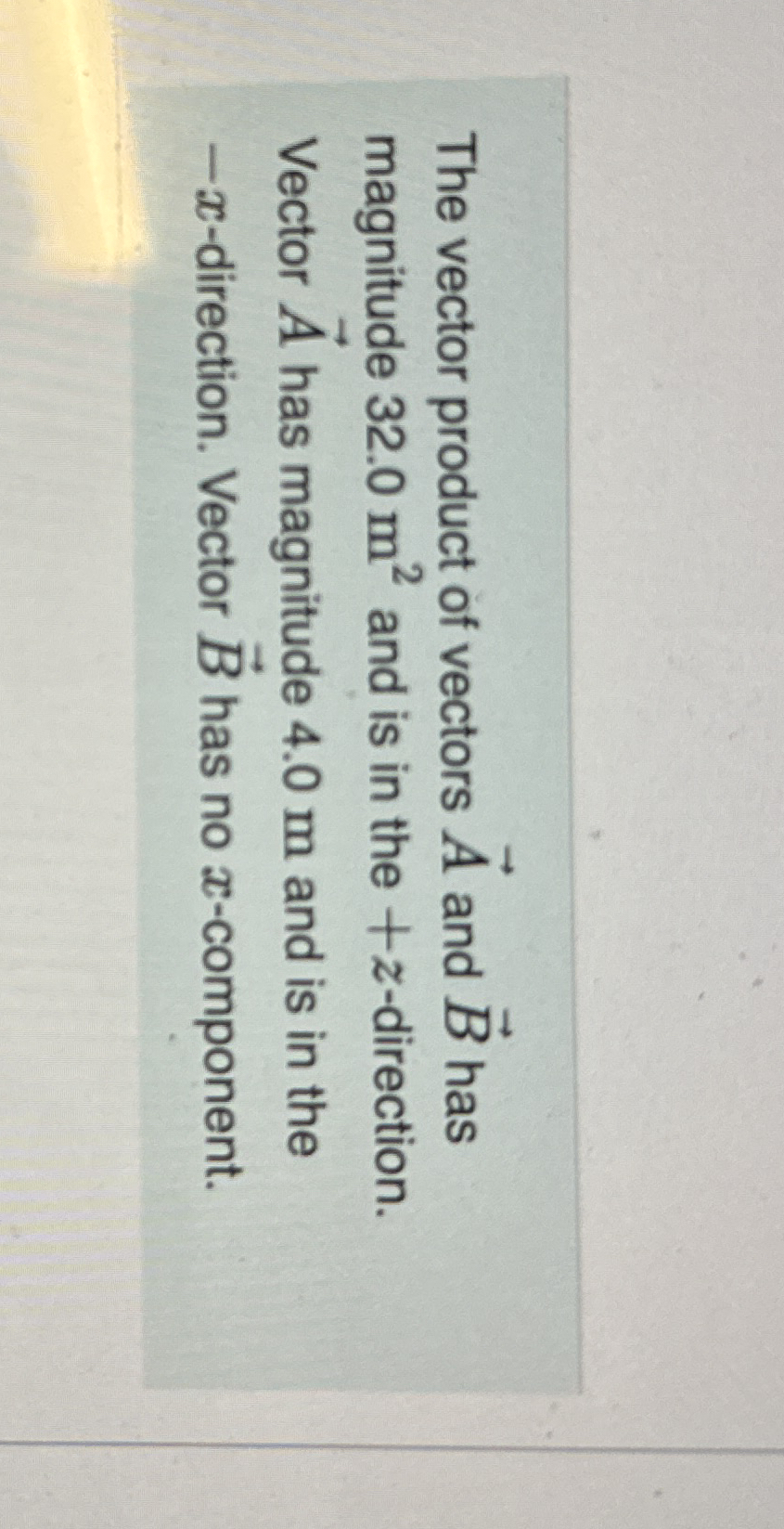 The vector product of vectors vec(A) ﻿and vec(B) ﻿has | Chegg.com
