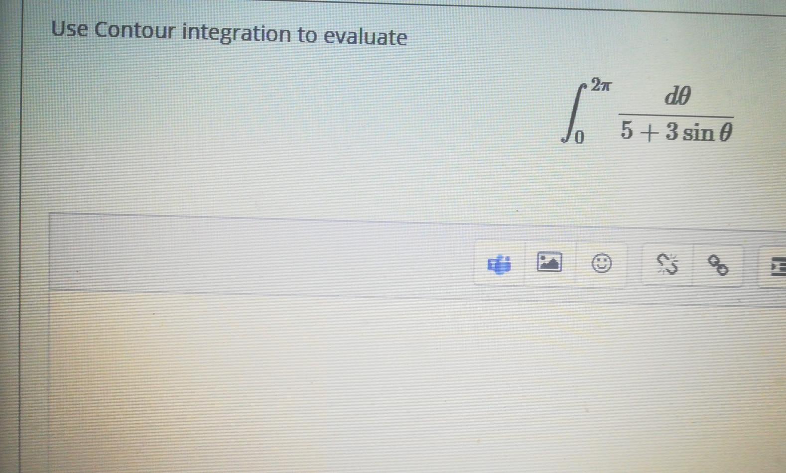 Solved Use Contour integration to evaluate 27 do 5 + 3 sin e | Chegg.com