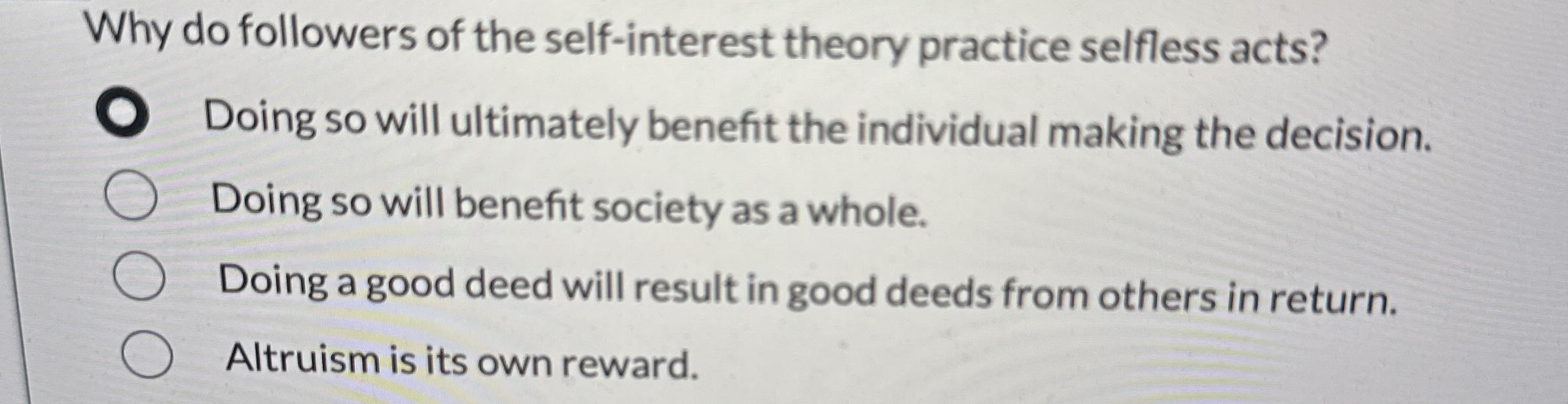 Why do followers of the self-interest theory practice | Chegg.com