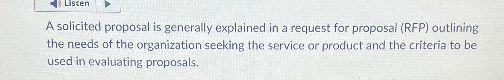 Solved A solicited proposal is generally explained in a | Chegg.com