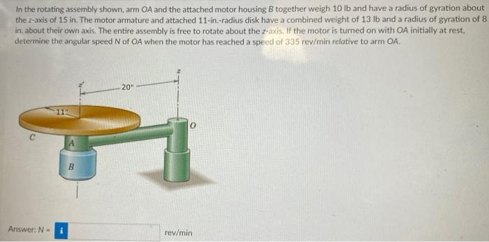 Solved In the rotating assembly shown, arm OA and the | Chegg.com