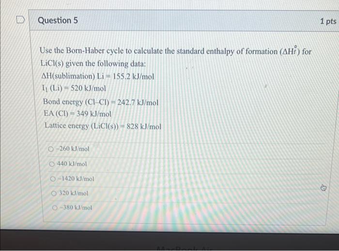 Solved Use the Born-Haber cycle to calculate the standard | Chegg.com