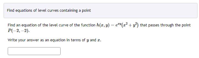 Solved Find equations of level curves containing a pointFind | Chegg.com