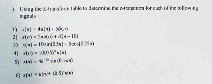 Solved 3. Using the Z-transform table to determine the | Chegg.com
