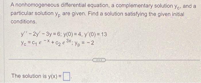 Solved A nonhomogeneous differential equation, a | Chegg.com