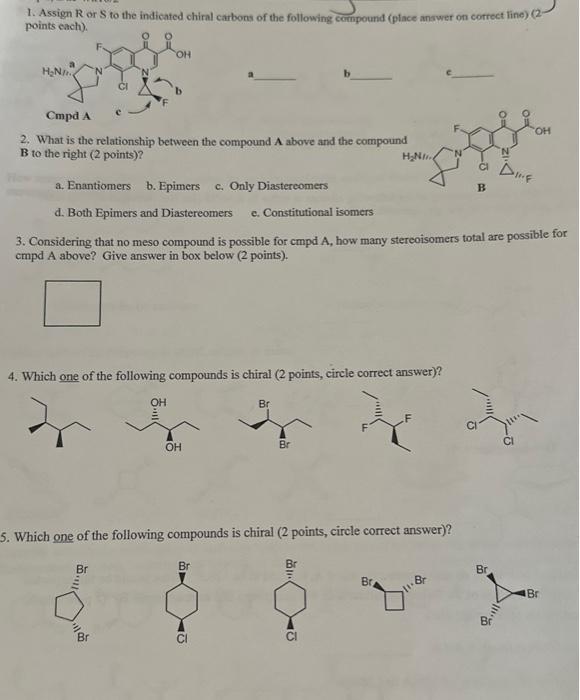 Solved 1. Assign R or S to the indicated chiral carbons of | Chegg.com