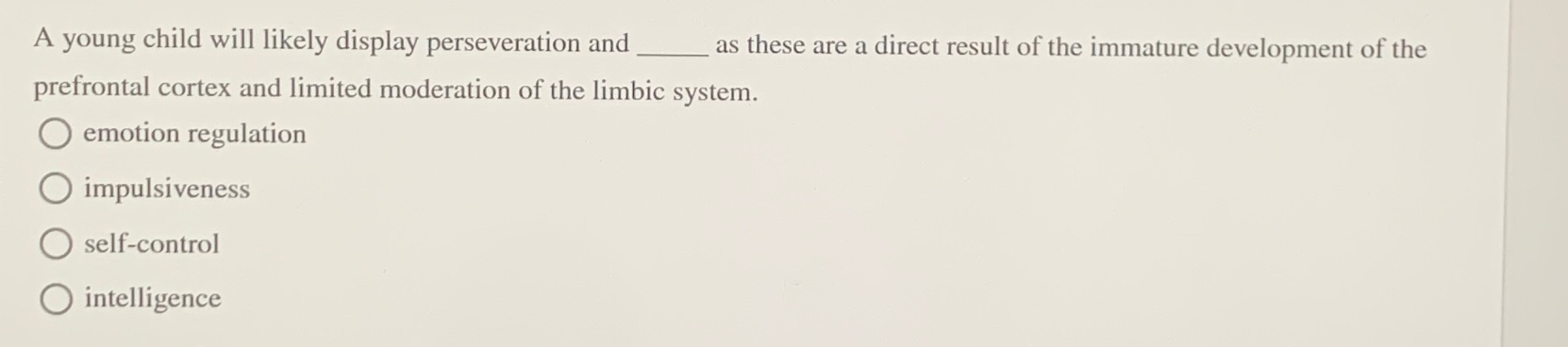Solved A young child will likely display perseveration and | Chegg.com