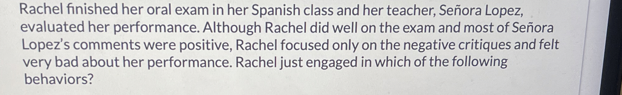 Solved Rachel finished her oral exam in her Spanish class | Chegg.com