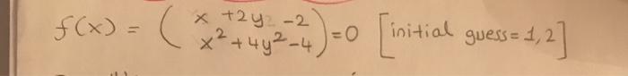Solved solve this by using Newtons jacobian matrix method. | Chegg.com