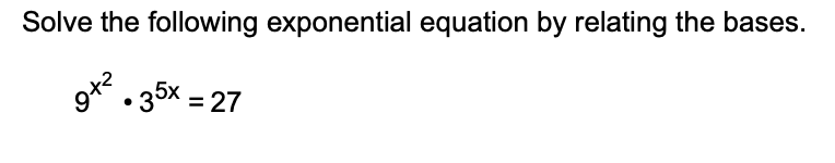 Solved Solve the following exponential equation by relating | Chegg.com