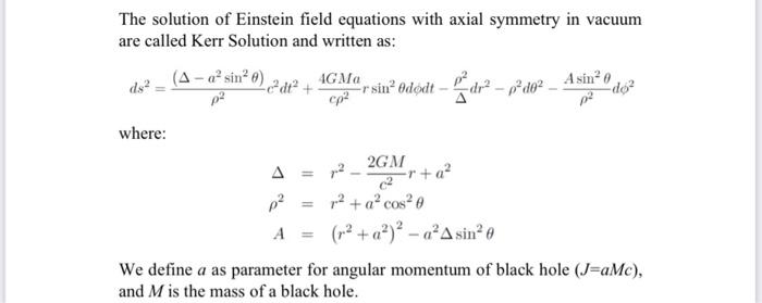 Solved The solution of Einstein field equations with axial | Chegg.com