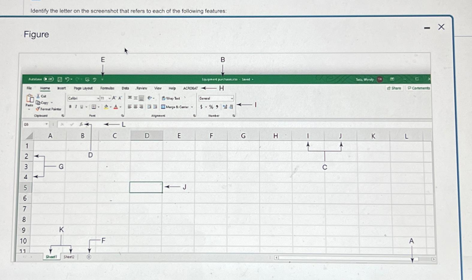 Solved Identify the letter on the screenshot that refers to | Chegg.com