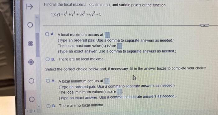 Solved Find all the local maxima, local minima, and saddle | Chegg.com