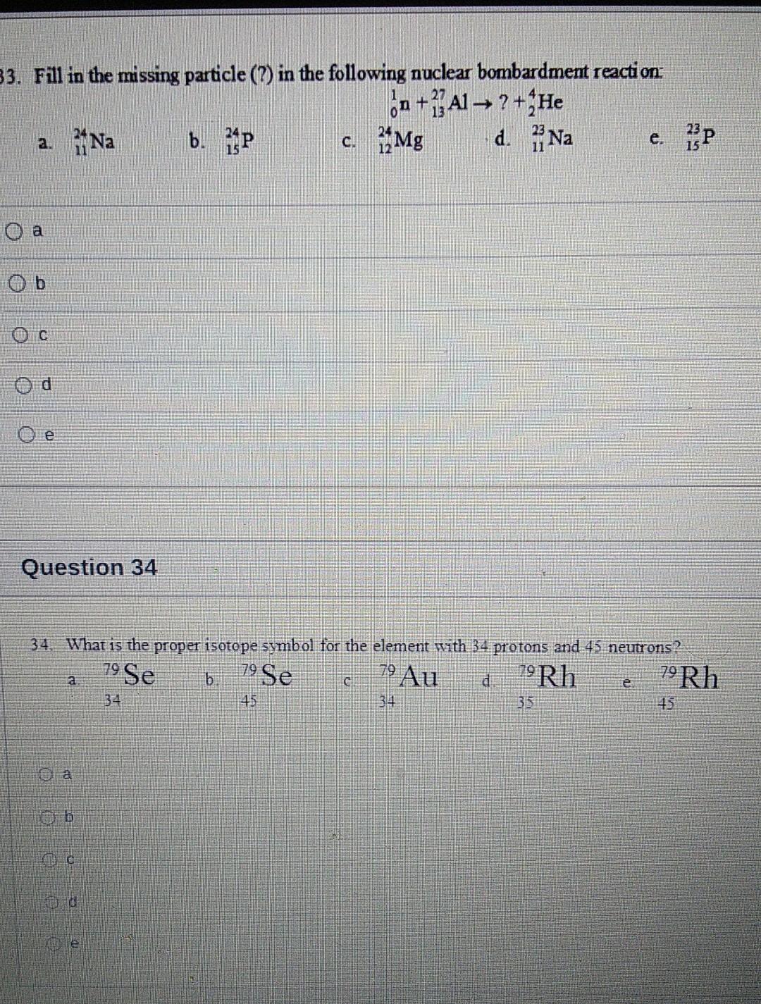 Solved 33. Fill in the missing particle (?) in the following | Chegg.com