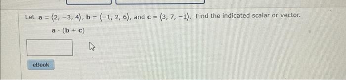Solved Let a= 2,−3,4),b= −1,2,6), and c= 3,7,−1 . Find the | Chegg.com