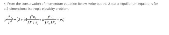 Solved 4. From the conservation of momentum equation below, | Chegg.com