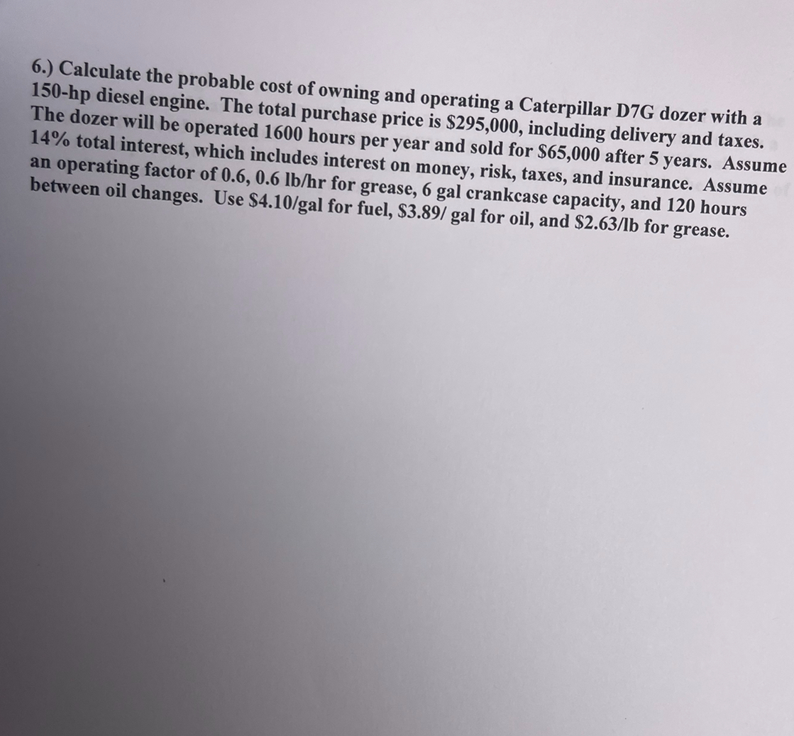 Solved 6.) ﻿Calculate the probable cost of owning and | Chegg.com