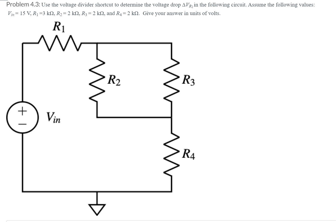 Solved Problem 4.3: Use the voltage divider shortcut to | Chegg.com