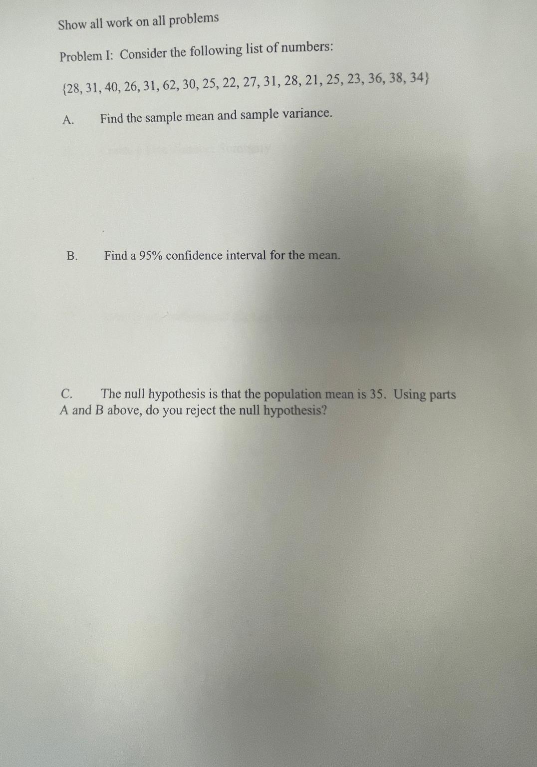 Solved Show all work on all problemsProblem I: Consider the | Chegg.com Solved Show all work on all problemsProblem I: Consider the | Chegg.com