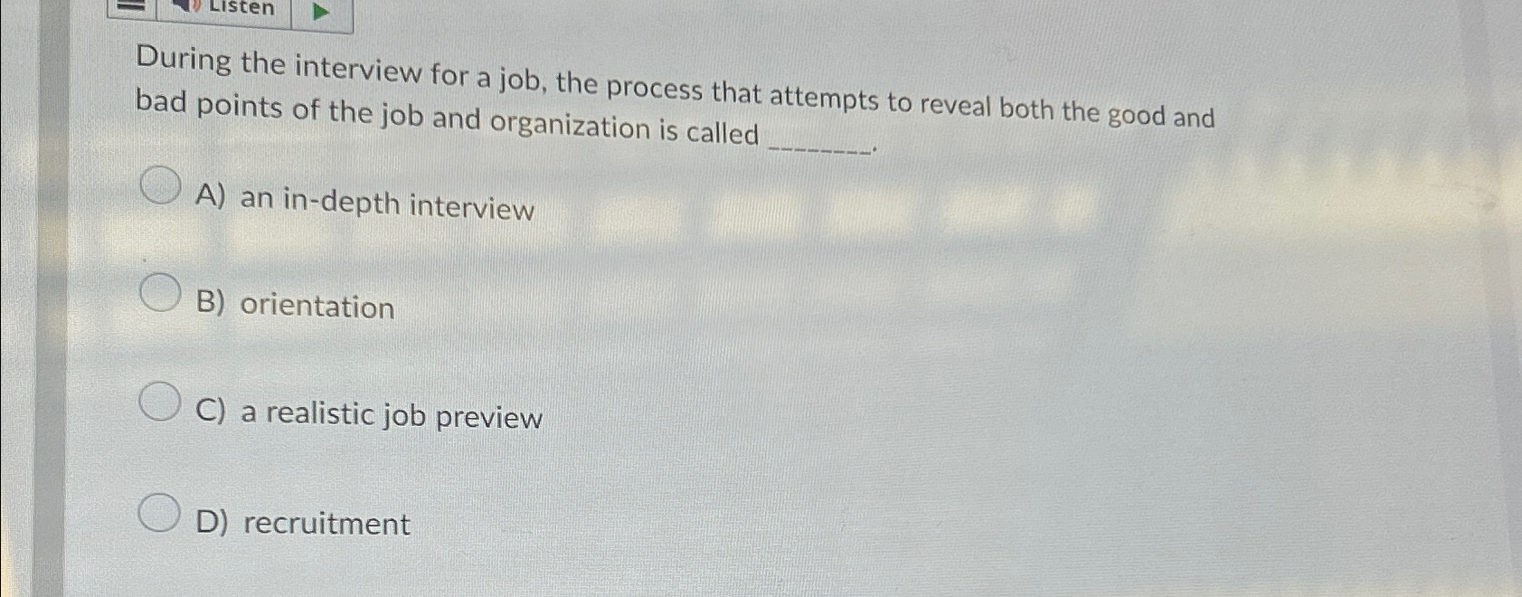 Solved During the interview for a job, the process that | Chegg.com