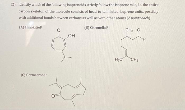 Solved (2) Identify which of the following isoprenoids | Chegg.com