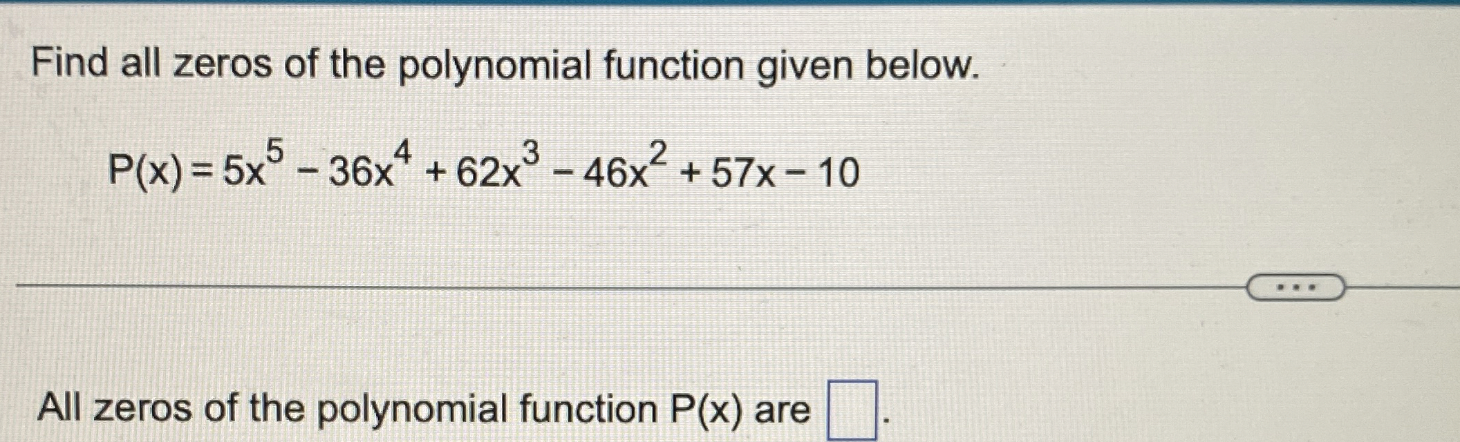 Solved Find all zeros of the polynomial function given | Chegg.com