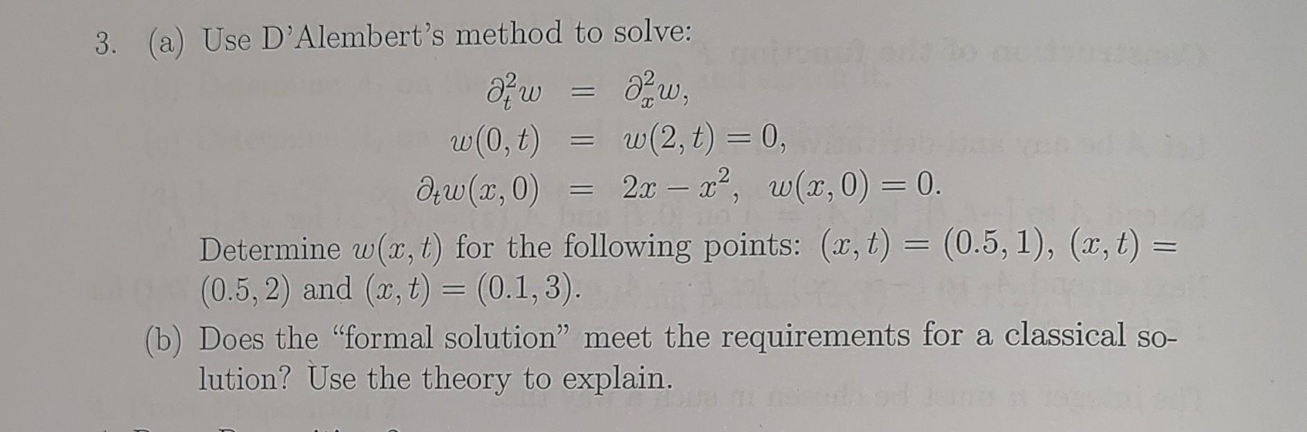 3. (a) Use D'Alembert's method to solve: | Chegg.com