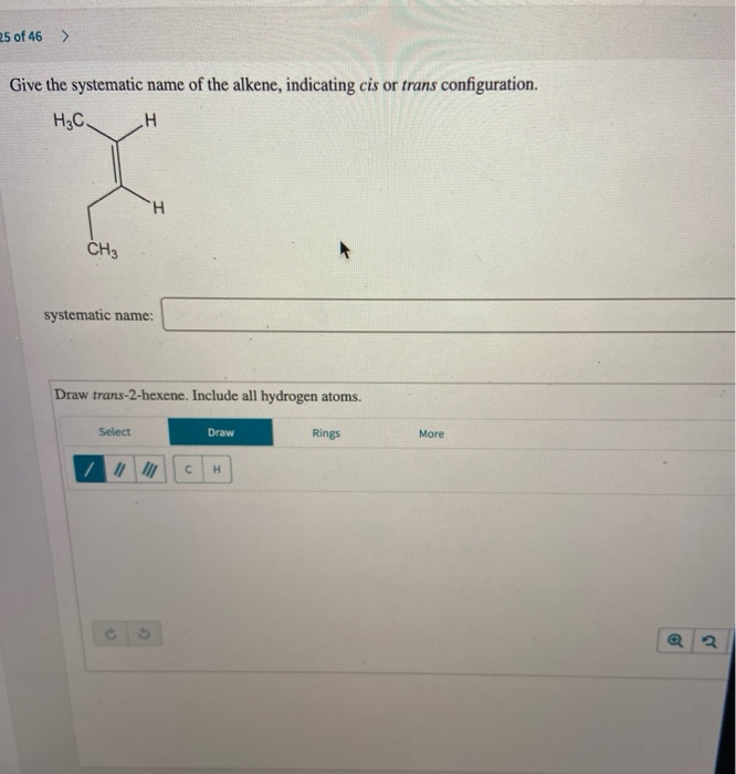 Solved 5 of 46 > Give the systematic name of the alkene, | Chegg.com