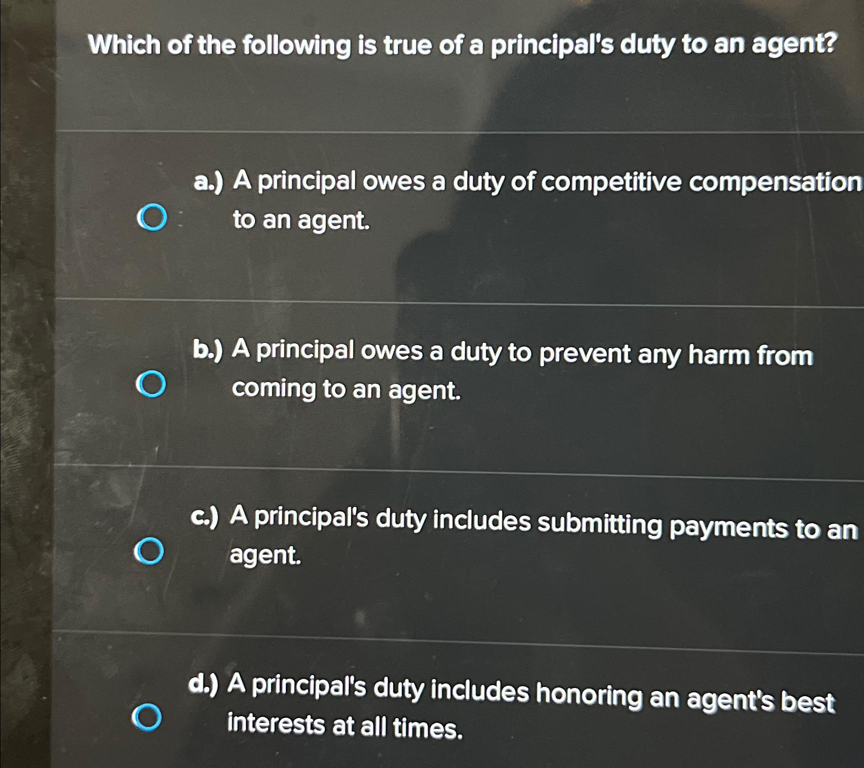 Solved Which of the following is true of a principal's duty | Chegg.com