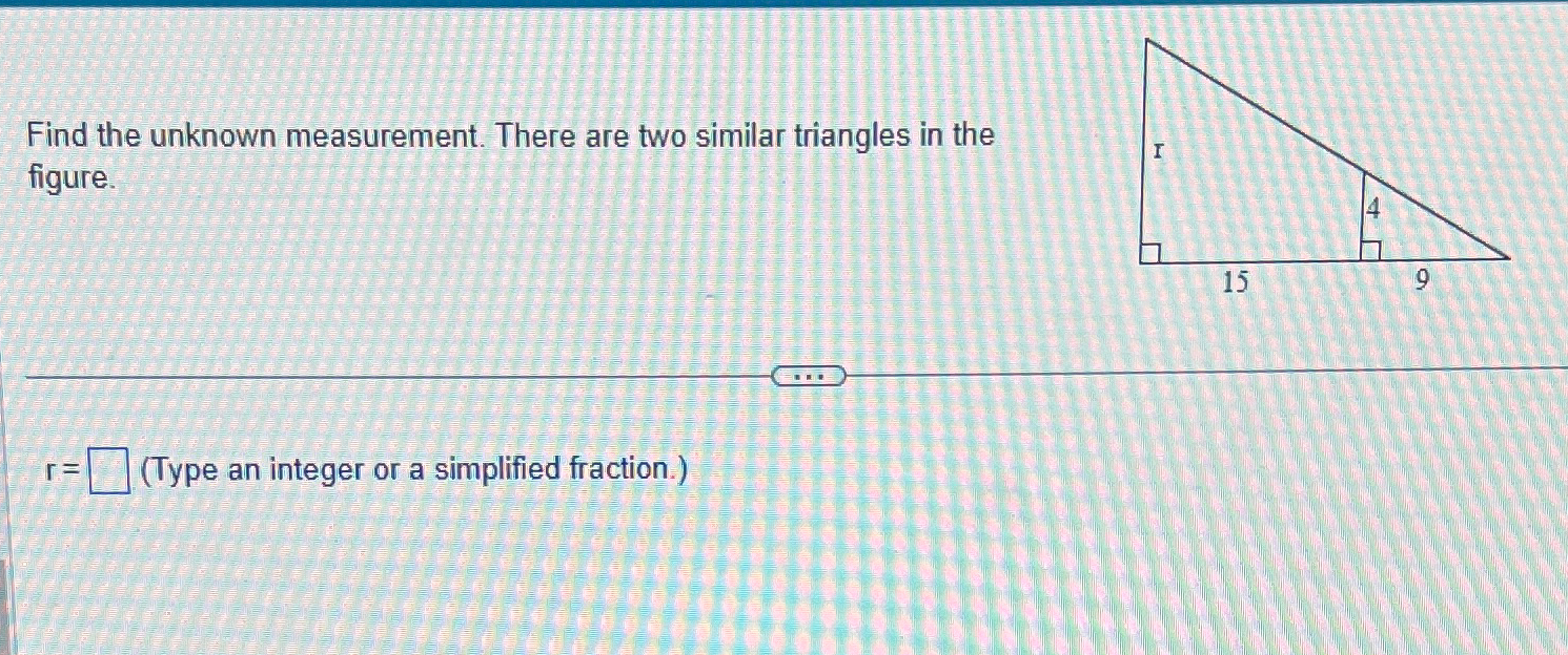 Solved Find the unknown measurement. There are two similar | Chegg.com