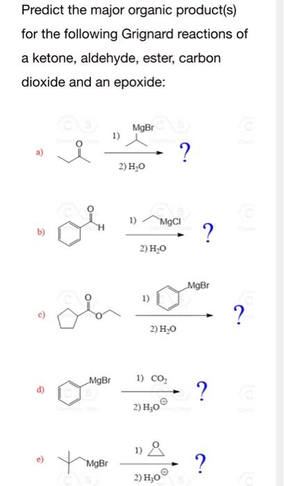 Solved Predict the major organic product(s) for the | Chegg.com