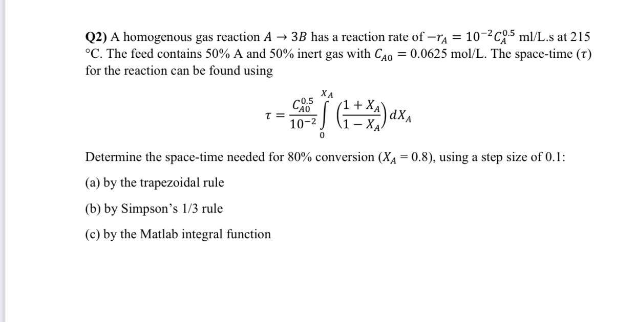 Solved Q2) ﻿A homogenous gas reaction A→3B ﻿has a reaction | Chegg.com