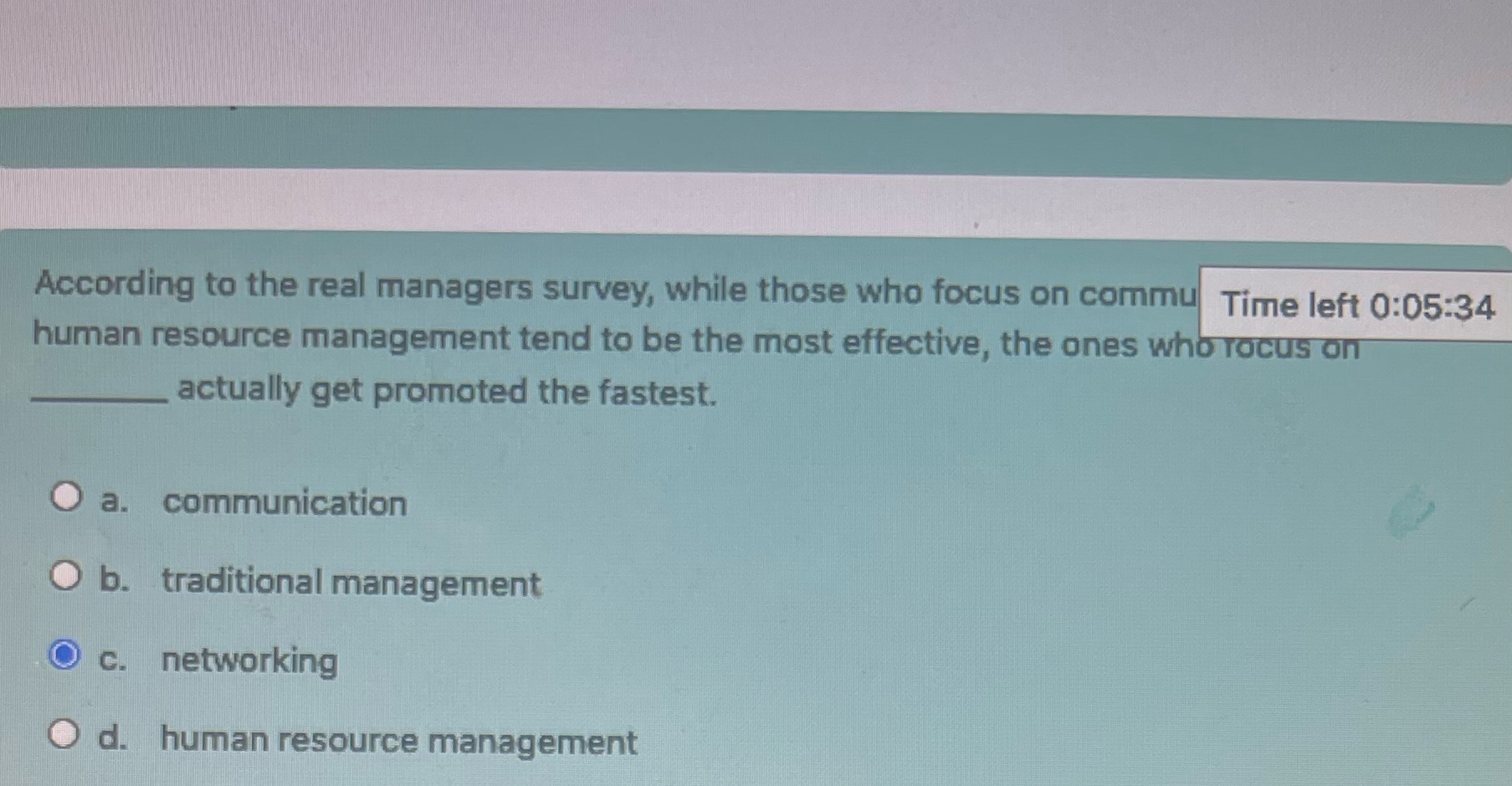 Solved According to the real managers survey, while those | Chegg.com