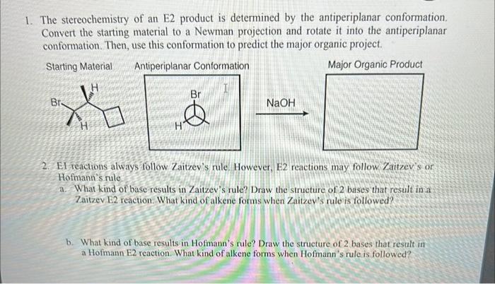 Solved The stereochemistry of an E2 product is determined by | Chegg.com