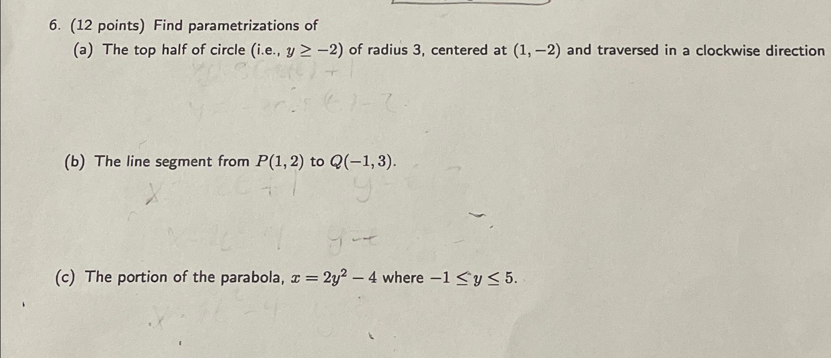 Solved (12 ﻿points) ﻿Find parametrizations of(a) ﻿The top | Chegg.com