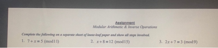 Solved Assignment Modular Arithmetic & Inverse Operations | Chegg.com