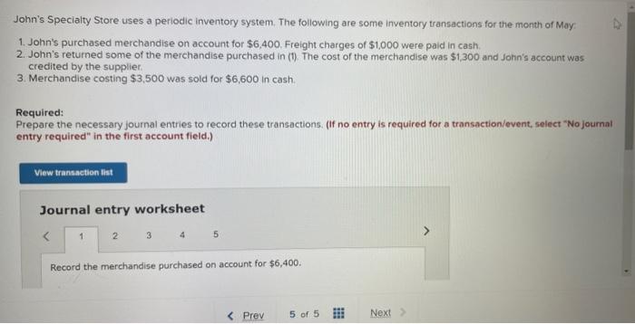 Solved John's Specialty Store uses a periodic inventory | Chegg.com