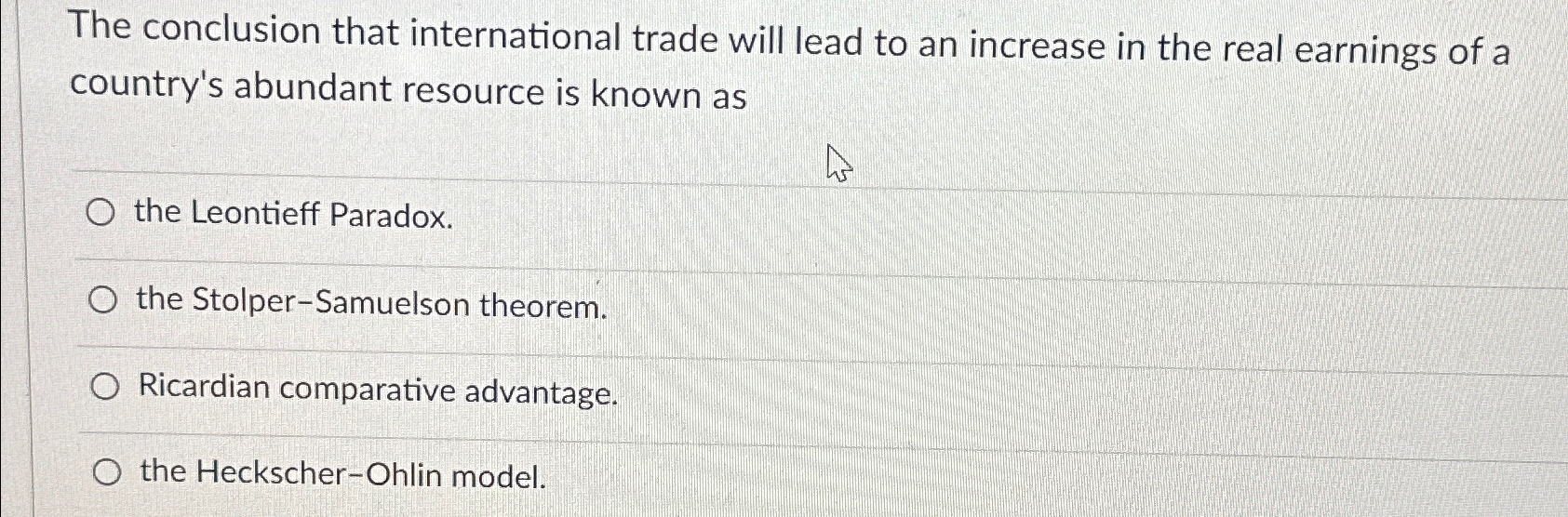 Solved The conclusion that international trade will lead to | Chegg.com
