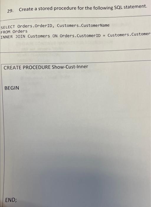 Solved 29. Create a stored procedure for the following SQL | Chegg.com