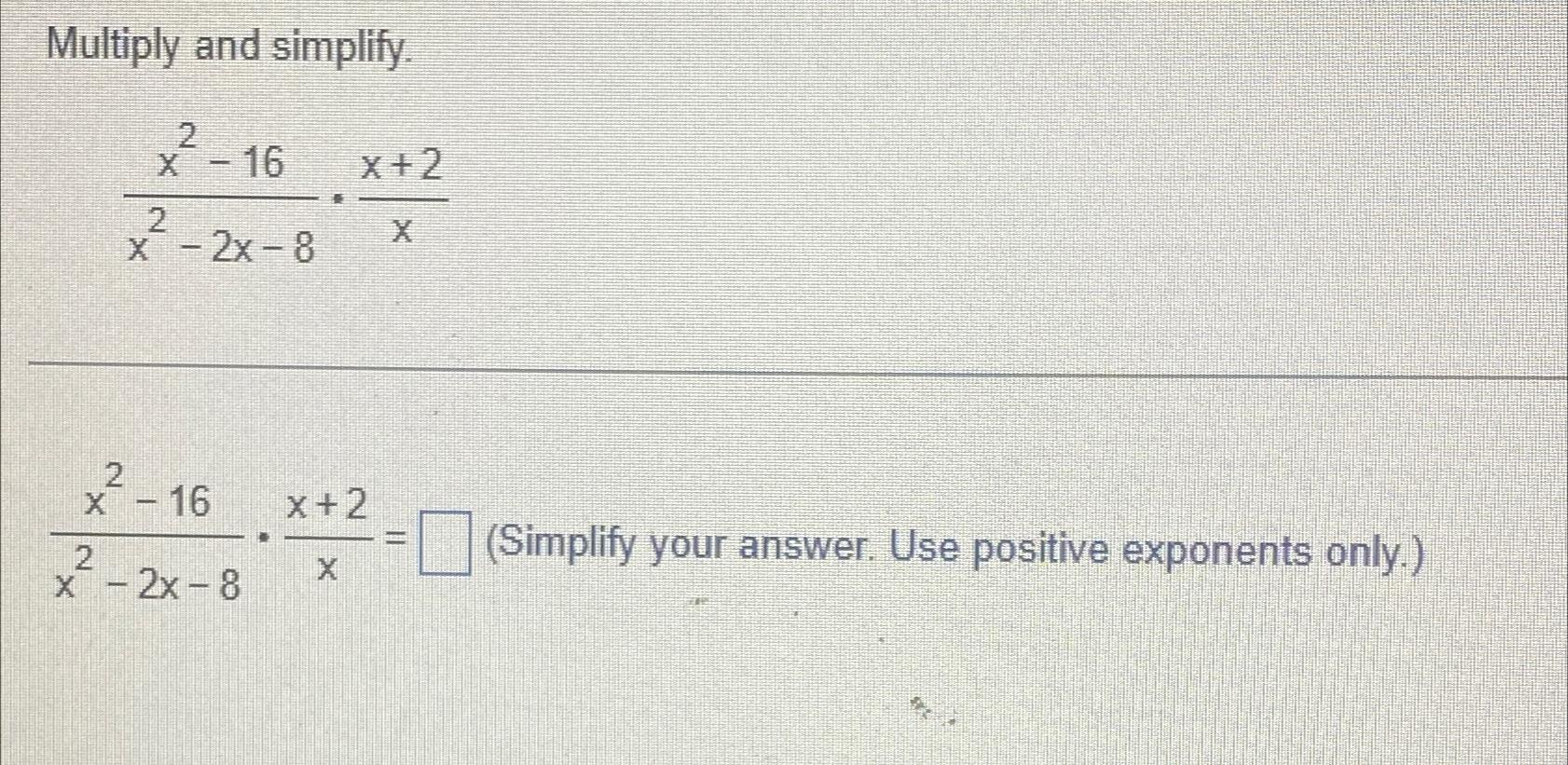 Solved Multiply and | Chegg.com
