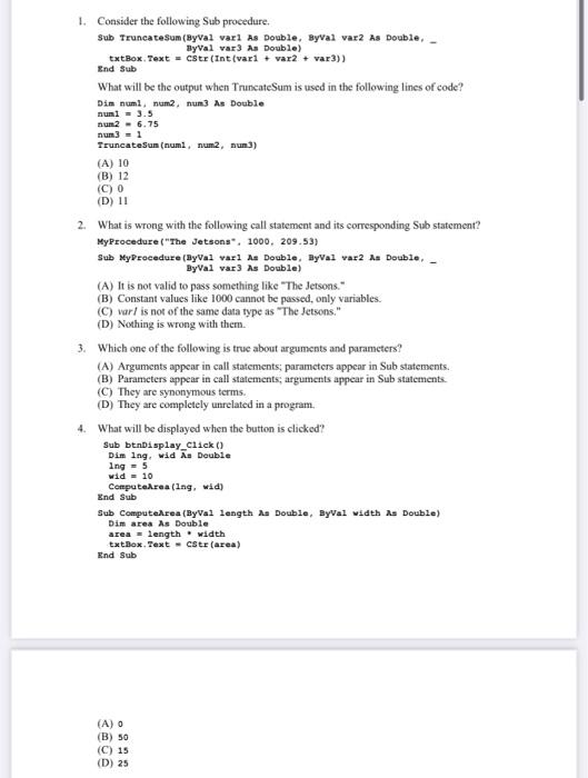 Solved 1. Consider the following Sub procedure. Sub Truncate | Chegg.com