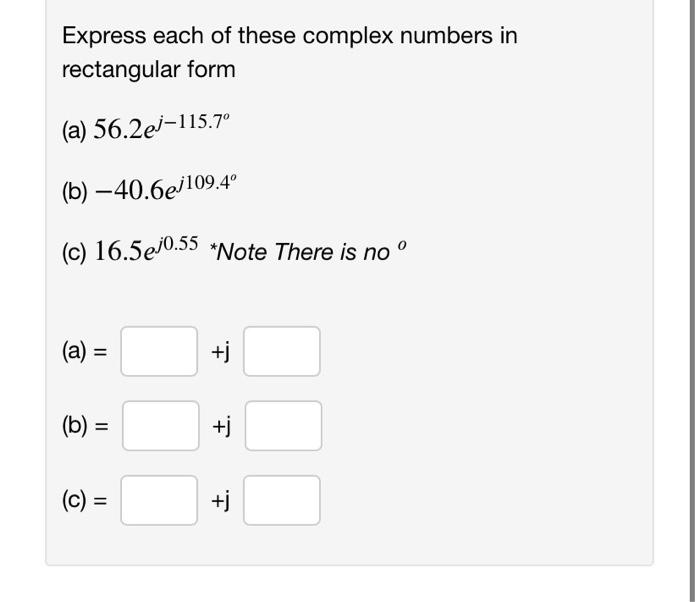 Solved Express the result of each of these complex numbers | Chegg.com