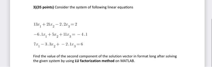 Solved 3)(35 points) Consider the system of following linear | Chegg.com