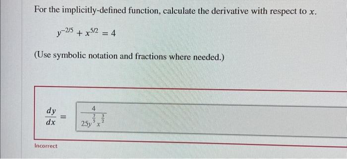 Solved For the implicitly-defined function, calculate the | Chegg.com