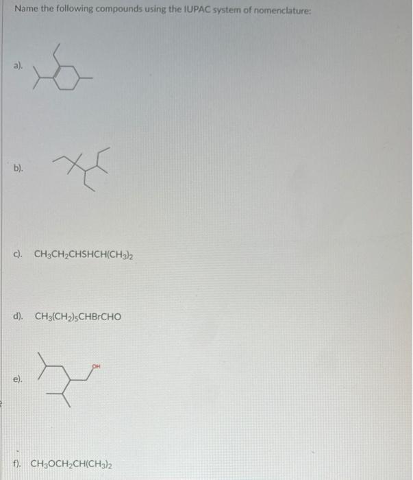 Solved Name the following compounds using the IUPAC system | Chegg.com