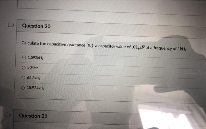 Solved Question 20 Calculate the capacitive reactance (X) a | Chegg.com