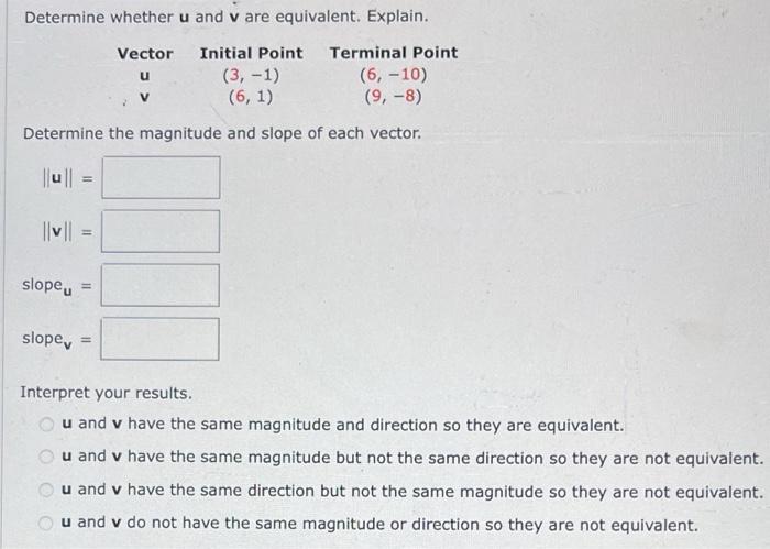 Solved Determine whether u and v are equivalent. Explain. | Chegg.com