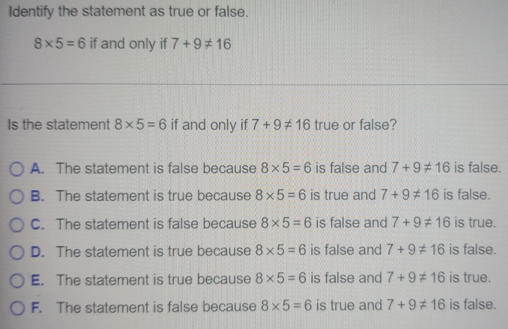 Solved Identify the statement as true or false. 8x5=6 if and | Chegg.com