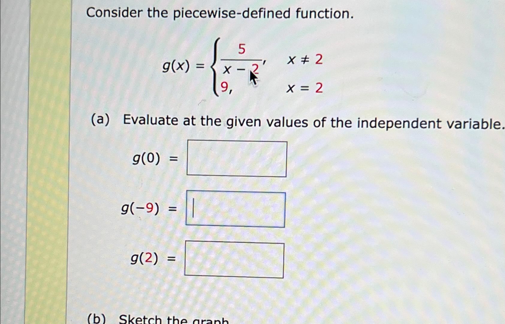 Solved Consider the piecewise-defined | Chegg.com