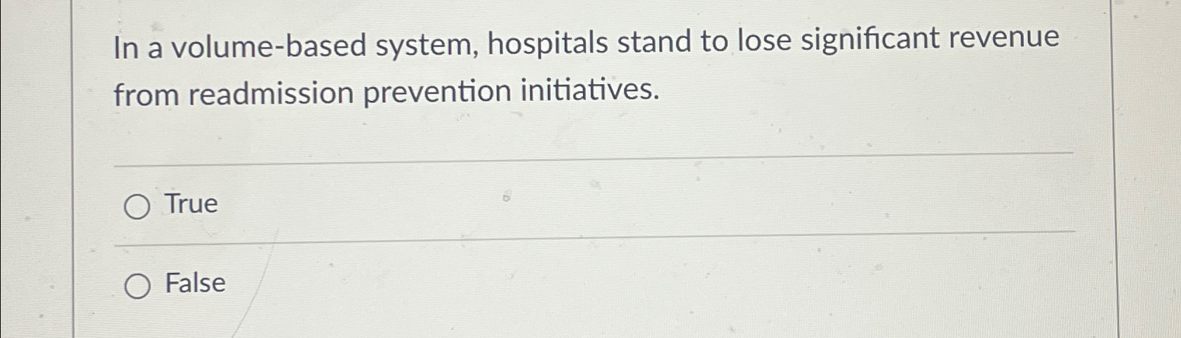 Solved In a volume-based system, hospitals stand to lose | Chegg.com